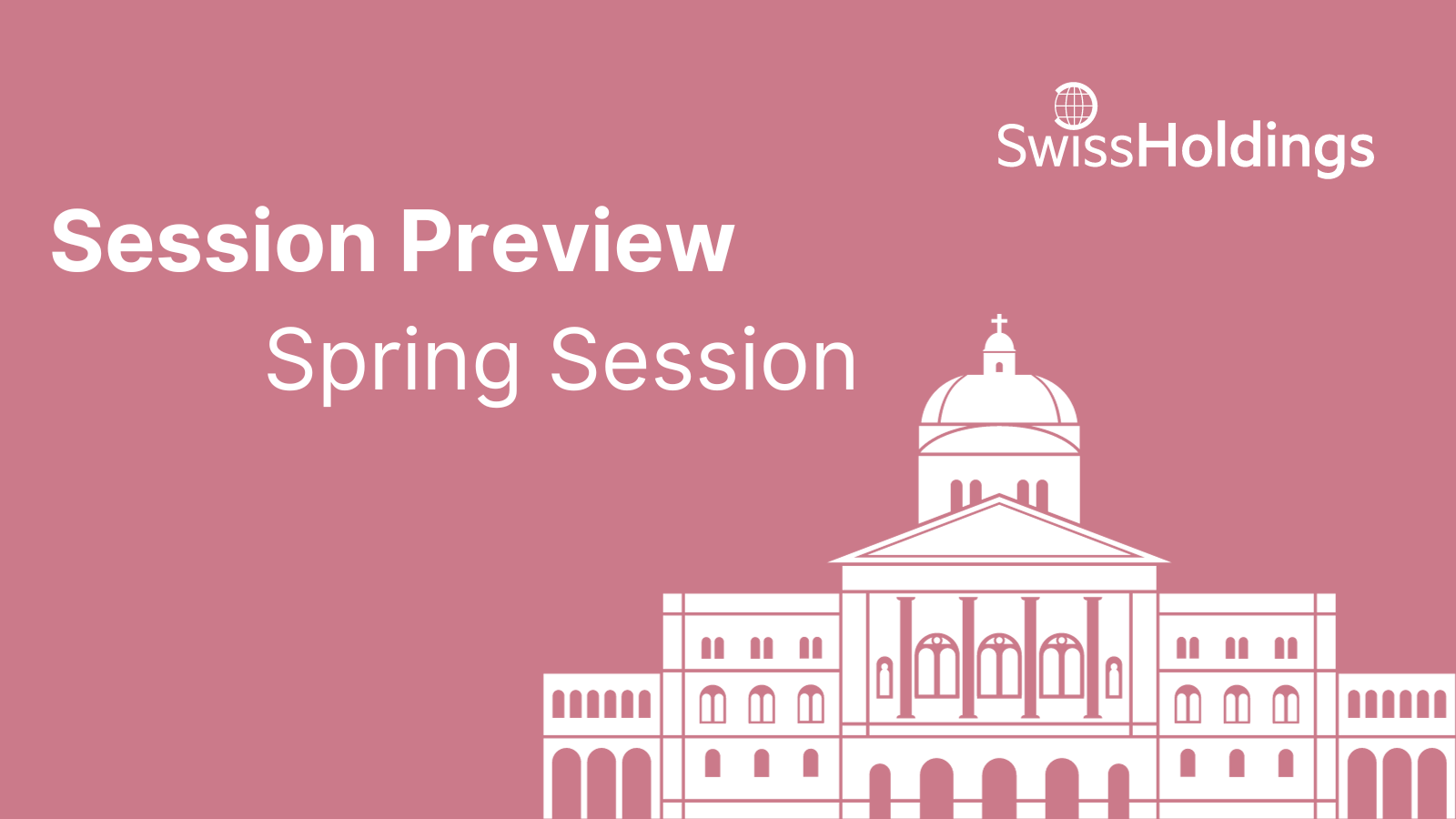Session Preview Spring Session 2025 - Swissholdings EN